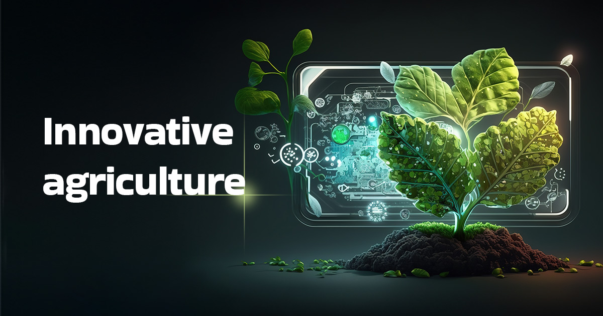 Innovative agriculture: how agritech will shape the future